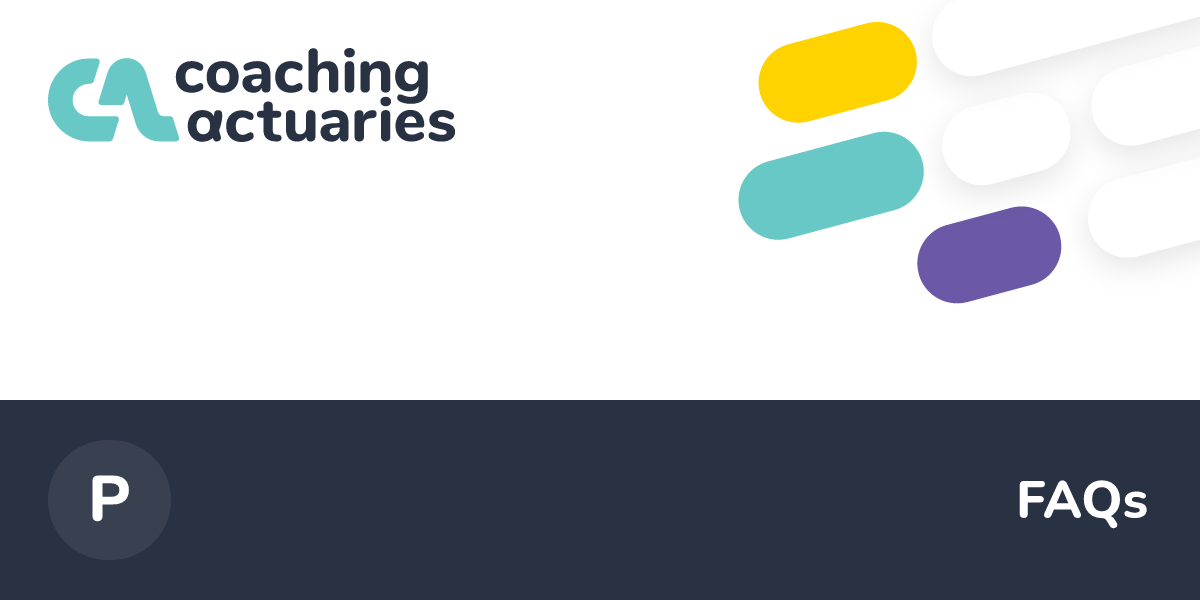 SOA Exam P (Probability) Frequently Asked Questions